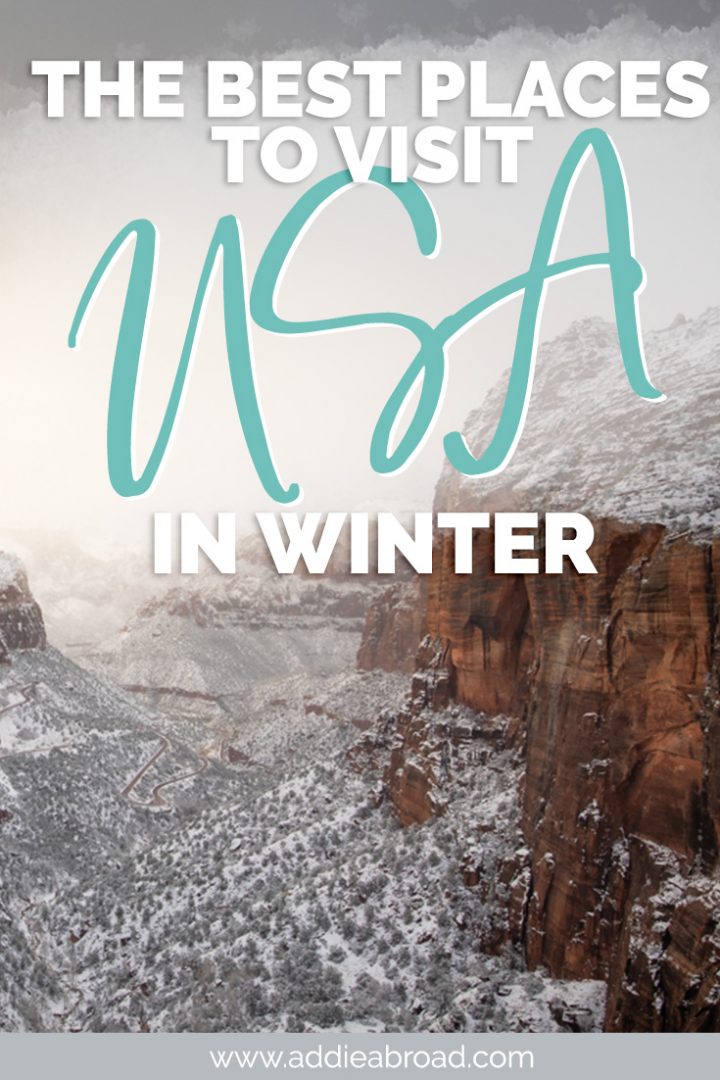 16 Beautiful Places to Visit in Winter in USA - Addie Abroad
